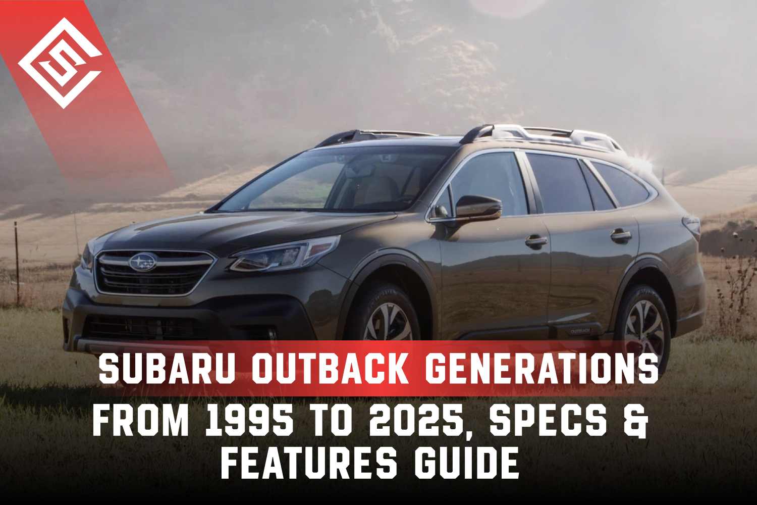 Subaru Outback Generations from 1995 to 2025, Specs & Features Guide – Seat Cover Solutions