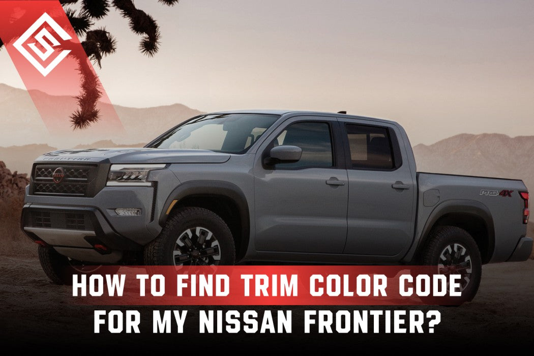 How To Find Trim Color Code For My Nissan Frontier? – Seat Cover Solutions