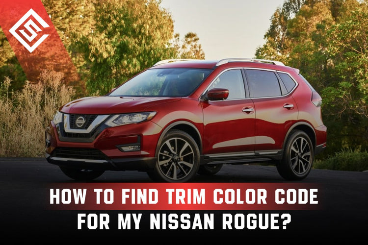 How To Find Trim Color Code For My Nissan Rogue? – Seat Cover Solutions