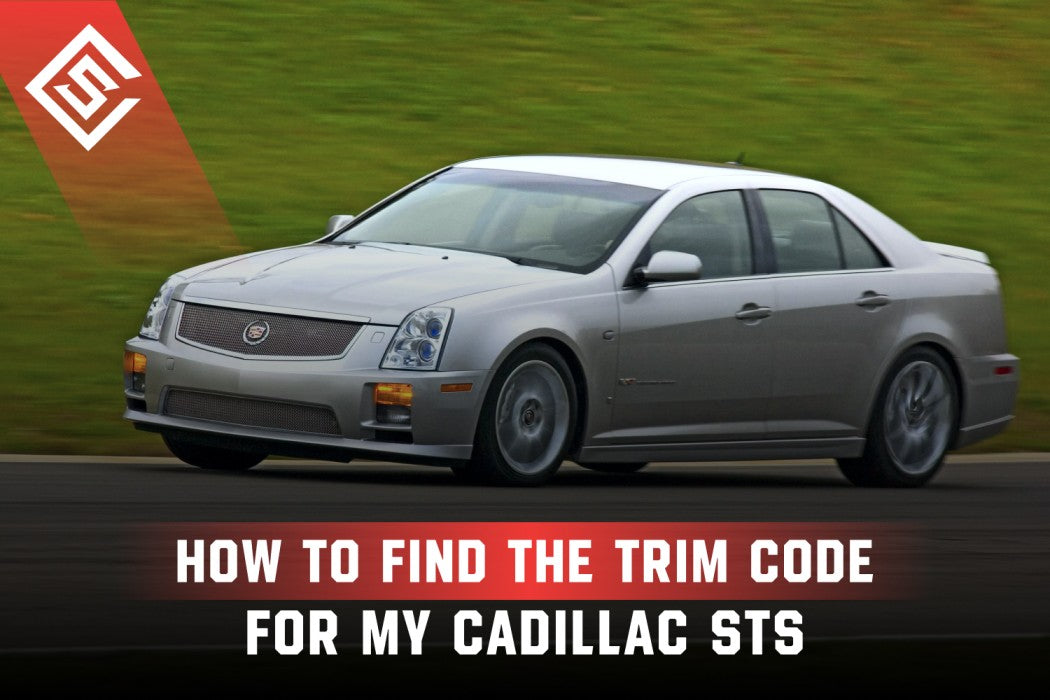 How to Find the Trim Code for My Cadillac STS? – Seat Cover Solutions
