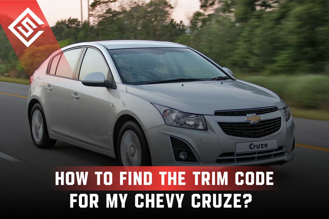 How to Find the Trim Code for My Chevy Cruze? – Seat Cover Solutions