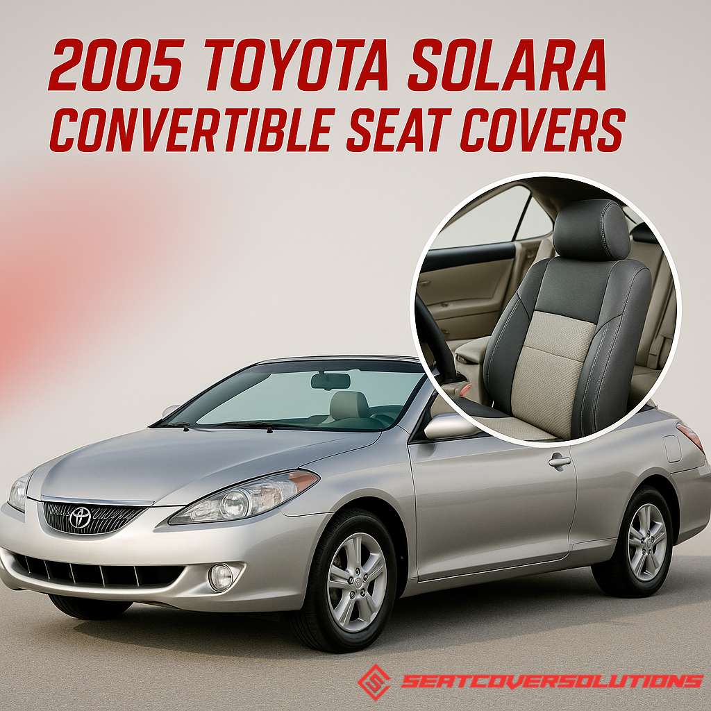 2005 Toyota Solara Convertible Seat Covers - Best Fit and Comfort Seat ...
