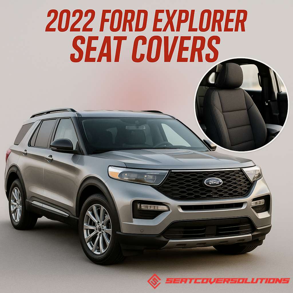 2022 Ford Explorer Seat Covers - Best Fit and Comfort Seat Covers ...