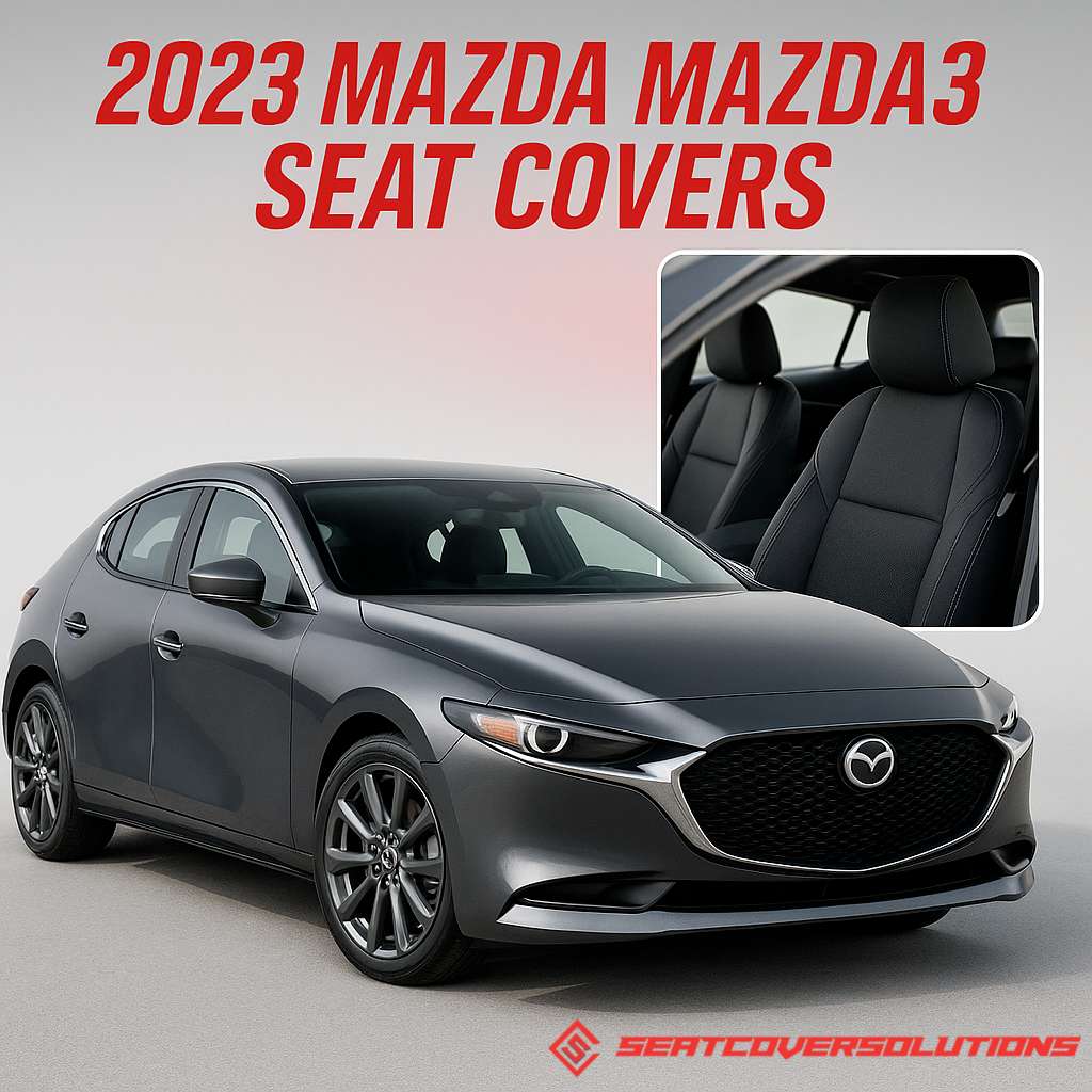 2023 Mazda MAZDA3 Seat Covers - Best Fit and Comfort Seat Covers – Seat ...